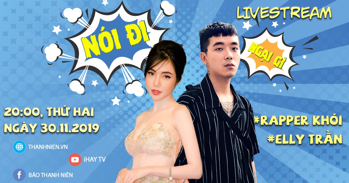 Đón xem Nói đi ngại gì: Rapper Khói tiết lộ về Mây, thẳng thắn nói về ...